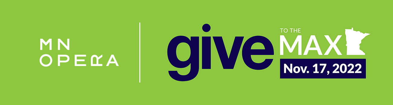 Give to the Max - Minnesota Opera Minnesota Opera